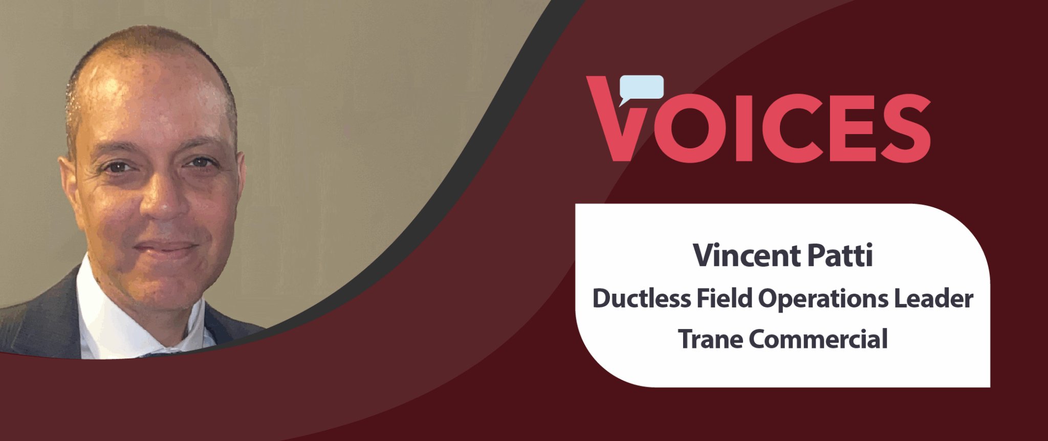 VOICES: Vincent Patti, Field Operations Leader, Trane Commercial ...